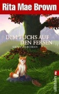 Dem Fuchs auf den Fersen by Rita Mae Brown | Goodreads
