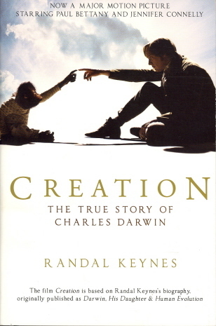 Creation: Darwin, His Daughter & Human Evolution by Randal Keynes ...