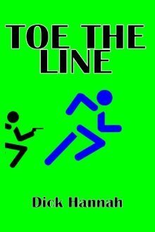 Toe The Line by Dick Hannah | Goodreads