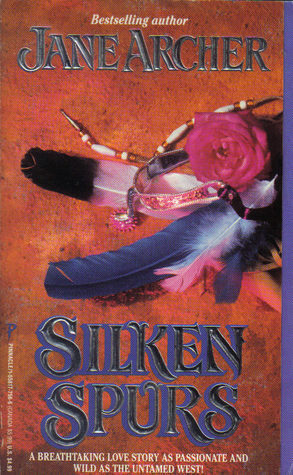 Silken Spurs by Jane Archer | Goodreads
