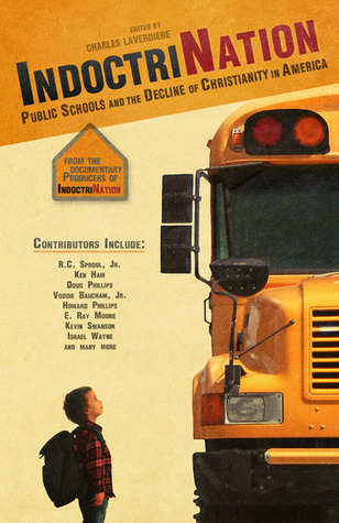 Indoctrination: Public Schools and the Decline of Christianity in ...