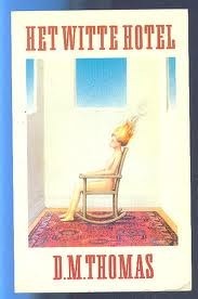 Het witte hotel by D.M. Thomas | Goodreads