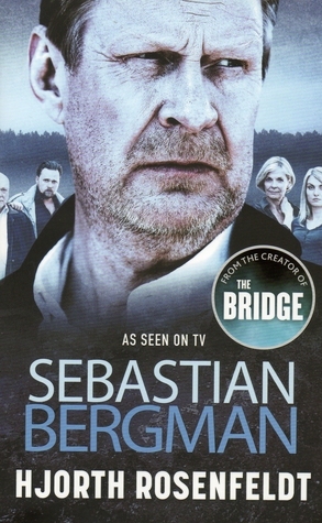 Sebastian Bergman (Sebastian Bergman, #1) by Michael Hjorth | Goodreads