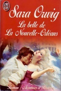 La belle de la Nouvelle-Orléans by Sara Orwig | Goodreads