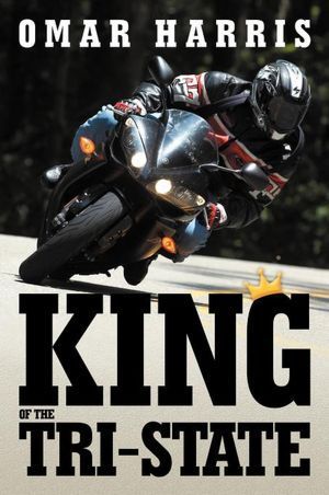 King of The Tri-State by Omar Harris | Goodreads