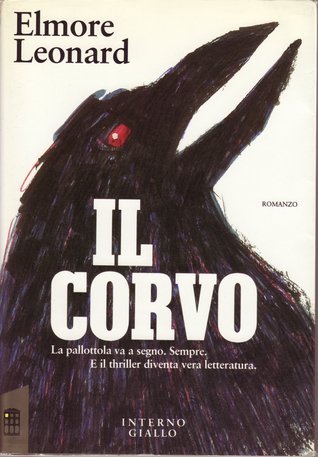 Il corvo by Elmore Leonard | Goodreads