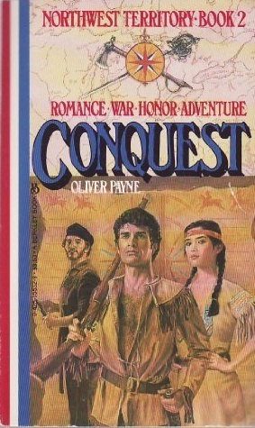 Conquest by Oliver Payne | Goodreads