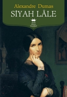 Siyah Lale by Alexandre Dumas | Goodreads