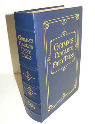 Grimm's Complete Fairy Tales by Jacob Grimm | Goodreads