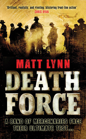 Death Force (Death Force, #1) by Matt Lynn | Goodreads