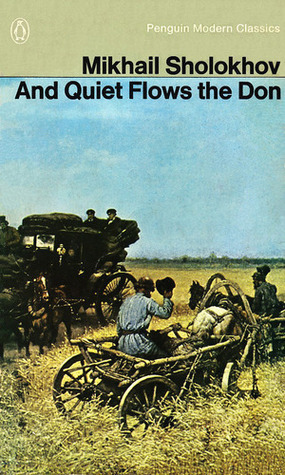 And Quiet Flows the Don, Book 1 of 2 (Don Epic) by Mikhail Sholokhov ...