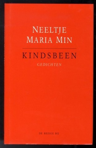 Kindsbeen by Neeltje Maria Min | Goodreads