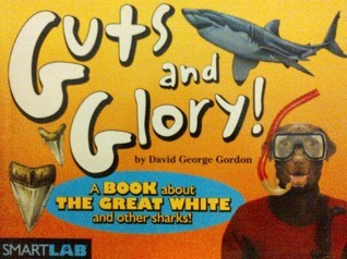 Guts And Glory! (Smart Lab) by David George Gordon | Goodreads