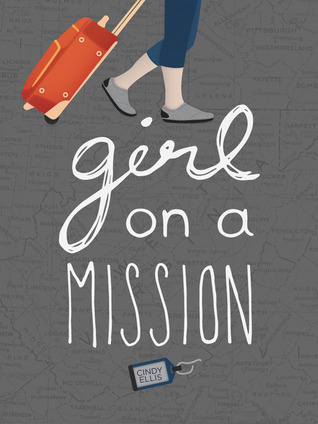 Girl on a Mission by Cindy Ellis | Goodreads