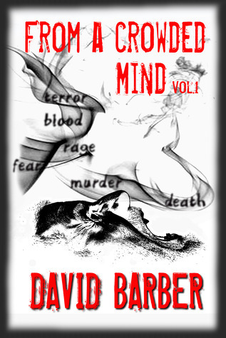From A Crowded Mind Vol 1 by David Barber | Goodreads