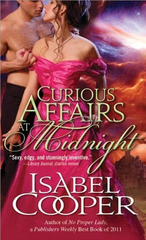 Curious Affairs at Midnight (Englefield, #3) by Isabel Cooper | Goodreads