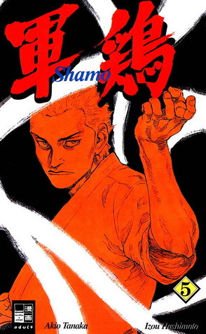 Shamo, Band 5 (Shamo, #5) by Izô Hashimoto | Goodreads
