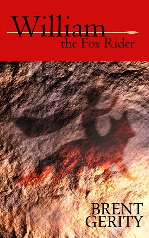 William the Fox Rider by Brent Gerity | Goodreads