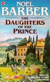 The Daughters Of The Prince by Noel Barber | Goodreads