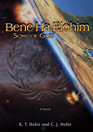 Bene Ha Elohim - Sons of God by K.T. Hehir | Goodreads