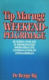 Weekendpelgrimage by Tip Marugg | Goodreads