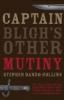 Captain Bligh's Other Mutiny by Stephen Dando-Collins | Goodreads