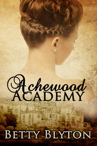 Achewood Academy by Betty Blyton | Goodreads
