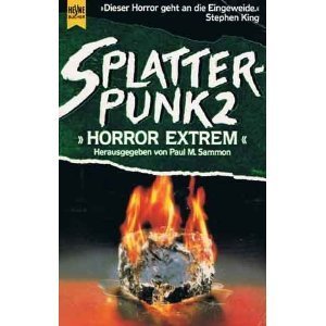 Splatterpunk II by Paul M. Sammon | Goodreads