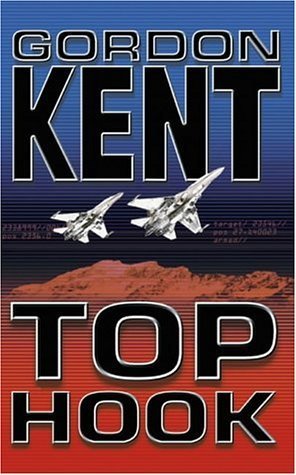 Top Hook (Alan Craik #3) by Gordon Kent | Goodreads