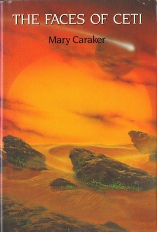 The Faces of Ceti by Mary Caraker | Goodreads