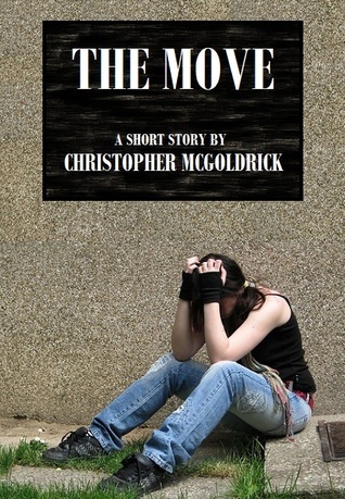 The Move by Christopher McGoldrick | Goodreads