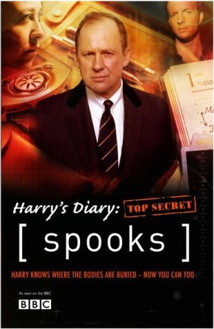 Spooks: Harry's Diary by Harry Pearce | Goodreads