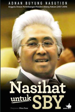 Nasihat untuk SBY by Adnan Buyung Nasution | Goodreads