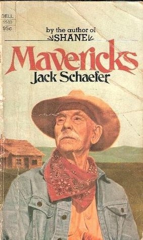 Mavericks by Jack Schaefer | Goodreads