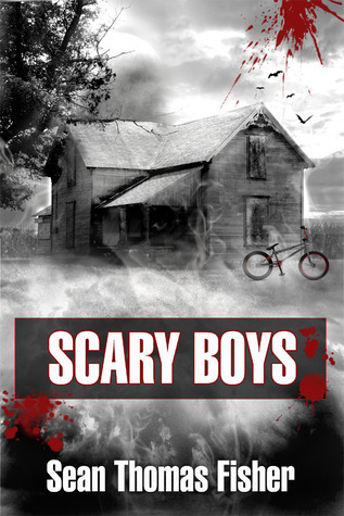 Scary Boys by Sean Thomas Fisher | Goodreads