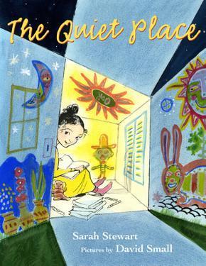 The Quiet Place by Sarah Stewart | Goodreads