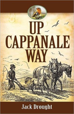 UP CAPPANALE WAY by Jack Drought | Goodreads