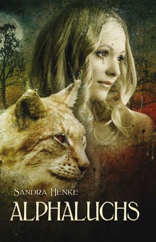 Alphaluchs (Alpha-Reihe #3) by Sandra Henke | Goodreads
