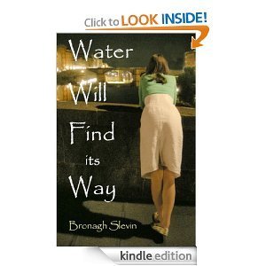 Water Will Find its Way by Bronagh Slevin | Goodreads