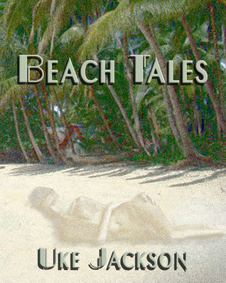 Beach Tales by Uke Jackson | Goodreads