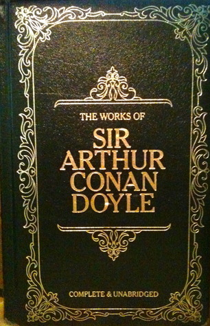 Works of Sir Arthur Conan Doyle by Arthur Conan Doyle | Goodreads