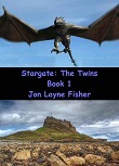 Stargate: The Twins by Jon Layne Fisher | Goodreads