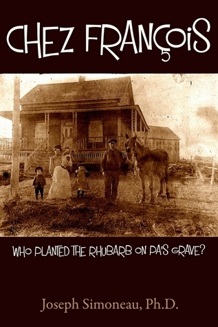 Chez Francois by Joe Simoneau | Goodreads