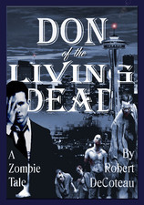 Don of the Living Dead by Robert DeCoteau | Goodreads
