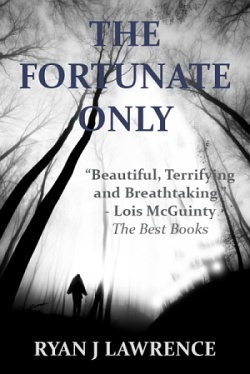 The Fortunate Only by R.J. Lawrence | Goodreads