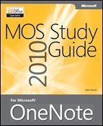 MOS 2010 Study Guide for Microsoft OneNote by John Pierce | Goodreads