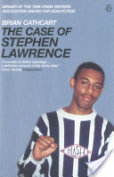 The Case of Stephen Lawrence by brian-cathcart | Goodreads