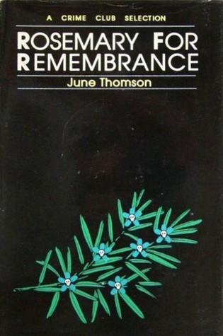 Rosemary for Remembrance (Inspector Rudd, #14) by June Thomson | Goodreads