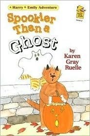Spookier Than a Ghost by Karen Gray Ruelle | Goodreads