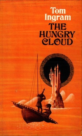 The Hungry Cloud by Tom Ingram | Goodreads